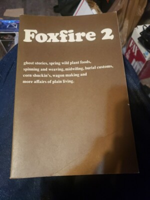 Vintage Foxfire 2 by Eliot Wigginton 1973 Anchor Books AO-65 (Paperback ...