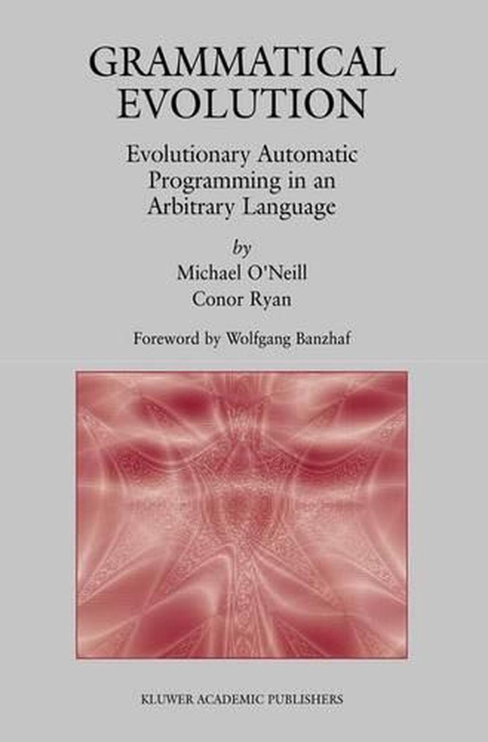 Grammatical Evolution: Evolutionary Automatic Programming in an ...