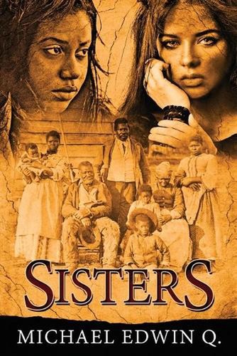 Sisters by Michael Edwin Q. Paperback Book 9781597556415 | eBay