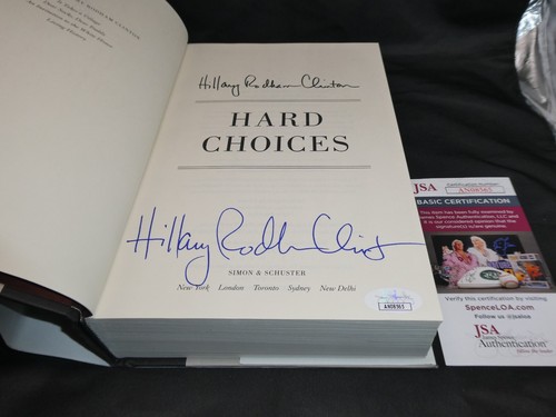Hillary Clinton Hard Choices Hand Signed 1st Edition Hardback Book JSA ...