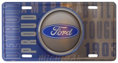 Ford Detroit Michigan Built Tough 1903 6"x12" License Plate-Officially ...