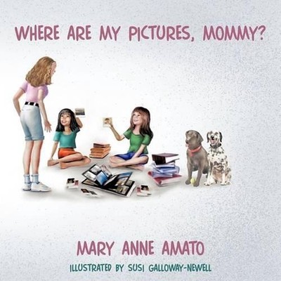 Where Are My Pictures, Mommy? by Mary Anne Amato (English) Paperback ...