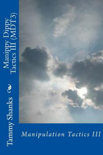 Manippy Dippy Tactics Ser.: Manippy Dippy Tactics III (MDT3 ...