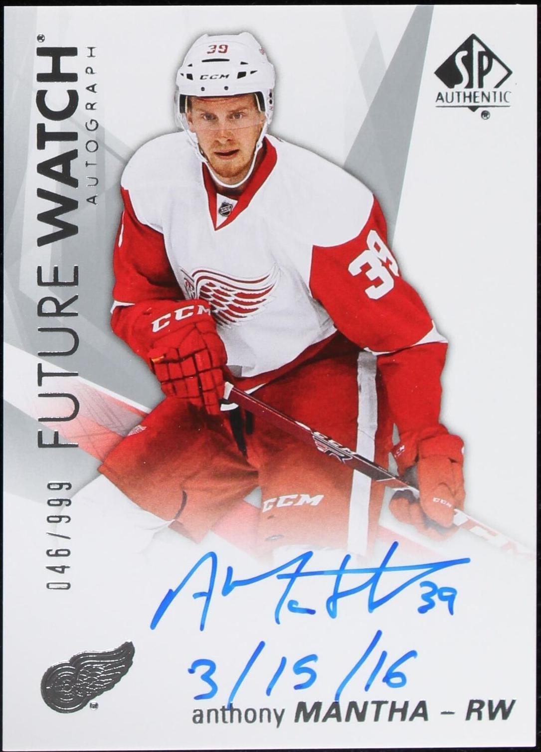 2016-17 SP Authentic - Future Watch Autographs Anthony Mantha #124 ...