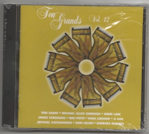 TOM GRANT MICHAEL ALLEN HARRISON DAVID LANZ - Ten Grands Vol. 12 (piano ...