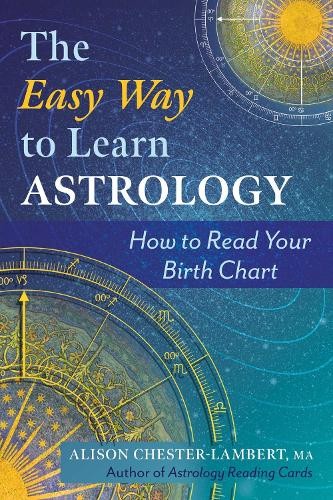 Alison Chester-Lambert The Easy Way to Learn Astrology (Poche ...
