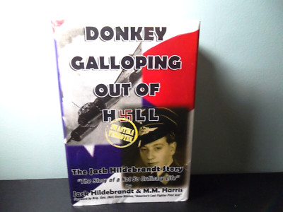 Donkey Galloping Out of Hell - the Jack Hildebrandt Story by M. M ...