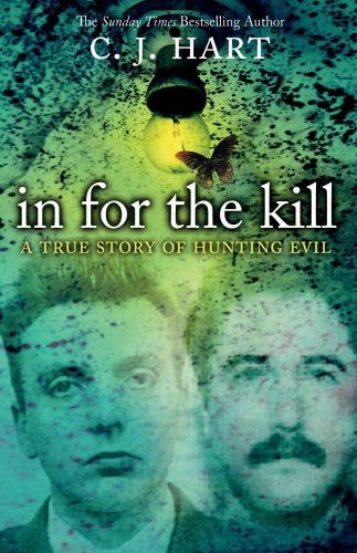 In for the Kill: A True Story of Hunting Evil 9781780575636| eBay