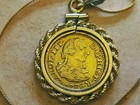 1786 Spanish .875 Gold Half Escudo 14K Gold Pendant 18" 14K Gold Flat ...