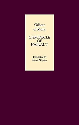 Laura Napran Chronicle of Hainaut by Gilbert of Mons (Hardback ...