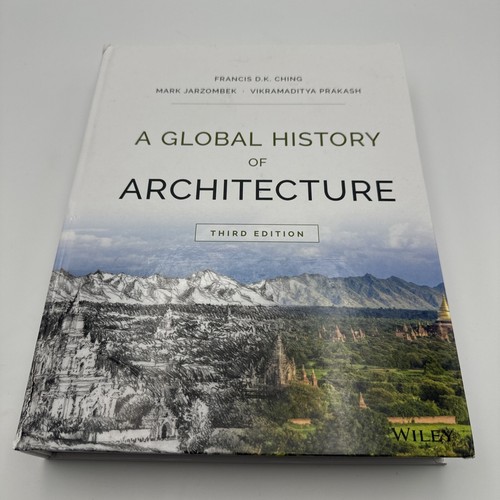 A Global History of Architecture Vikramaditya Prakash, FDK Ching, Mark ...