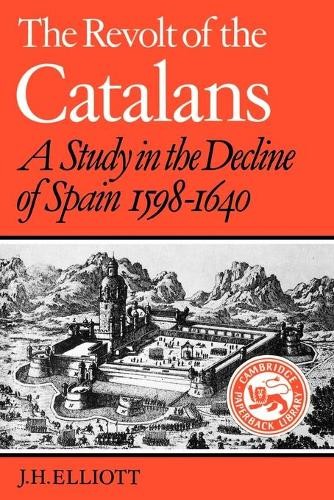 J. H. Elliott The Revolt of the Catalans (Paperback) (UK IMPORT ...