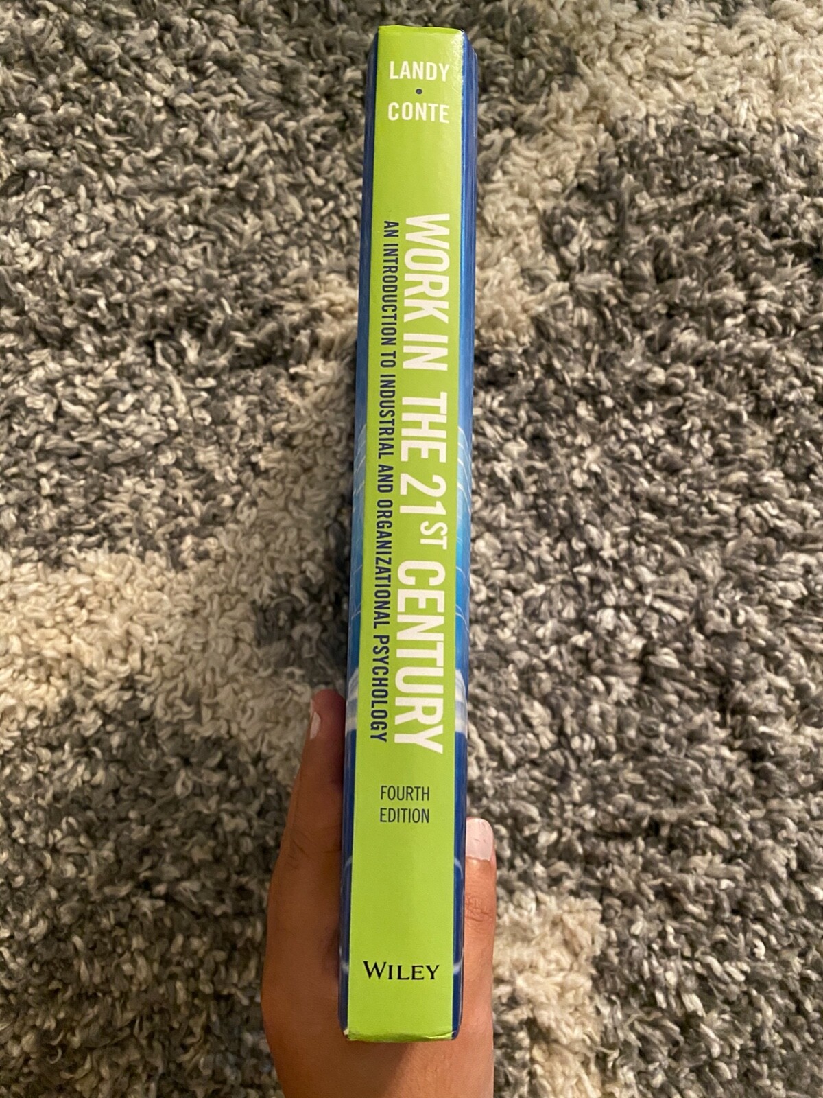 Work in the 21st Century by Frank J. Landy and Jeffrey M. Conte 4th ...