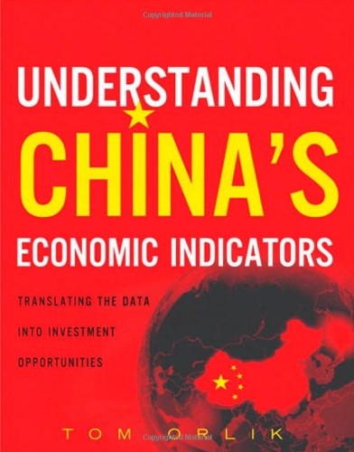 UNDERSTANDING CHINA'S ECONOMIC INDICATORS: TRANSLATING THE By Thomas ...