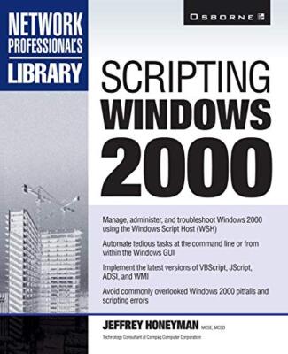 Scripting Windows 2000 (Network Professional's Library) By Jeffr 9780072124446| eBay