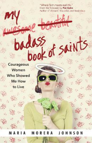 Maria Morera Johnson My Badass Book of Saints (Poche) | eBay