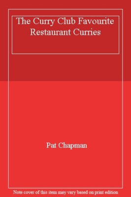 The Curry Club: Favourite Restaurant Curries By Pat Chapman ...