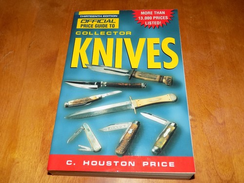 OFFICIAL PRICE GUIDE TO COLLECTOR KNIVES THIRTEENTH EDITION 13th Ed ...