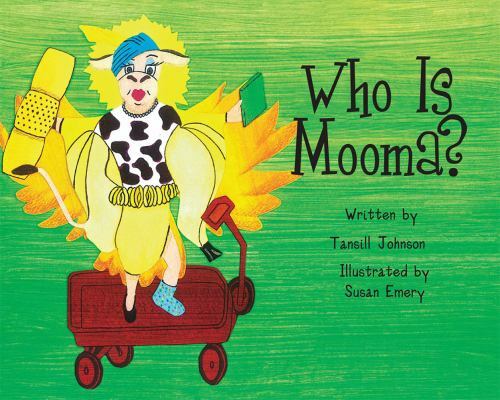 Who Is Mooma? by Tansill Johnson 9781883911782 | eBay