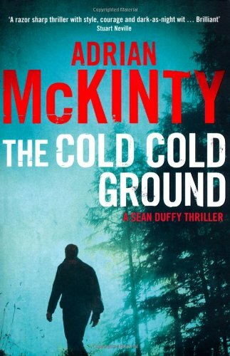 The Cold, Cold Ground By Adrian McKinty | eBay