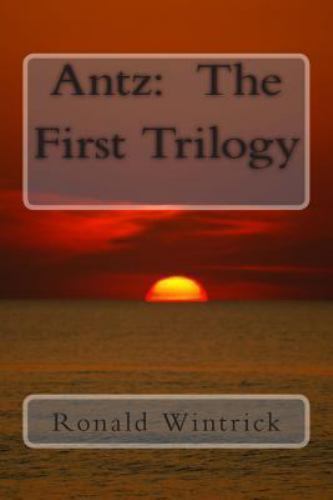 Antz: the First Trilogy by Ronald Wintrick (2013, Trade Paperback) for ...