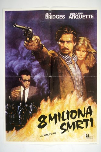 8 MILLION WAYS TO DIE Orig. exYU movie poster 1986 JEFF BRIDGES ROSANNA ...
