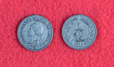 Confererate States of American 1/10 Dollar 1861 not Silver Pewter Dine ...