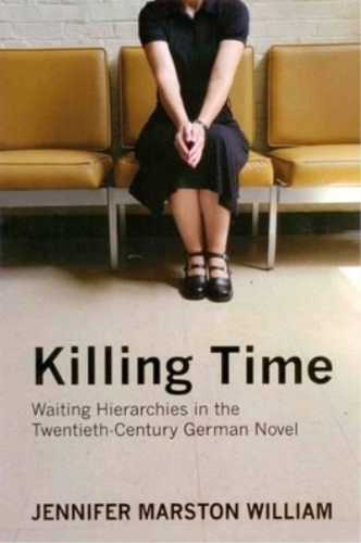 Jennifer Marston William Killing Time (Hardback) 9780838757413 | eBay