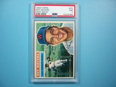 1957 TOPPS MLB BASEBALL CARD #75 ROY SIEVERS PSA 7 NM SHARP+ GRAY BACK ...