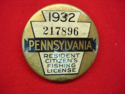 1932 PENNSYLVANIA FISHING LICENSE BUTTON & "PAPER" -NEAT OLDTIME ...