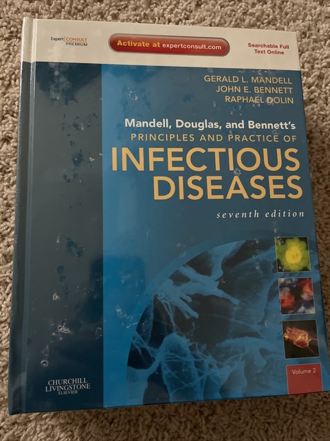 Mandell, Douglas, and Bennett's Principles and Practice of Infectious ...