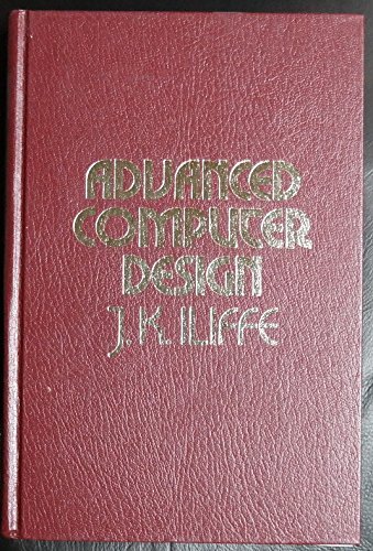 Advanced Computer Design by J. K. Iliffe (Hardcover) for sale online | eBay
