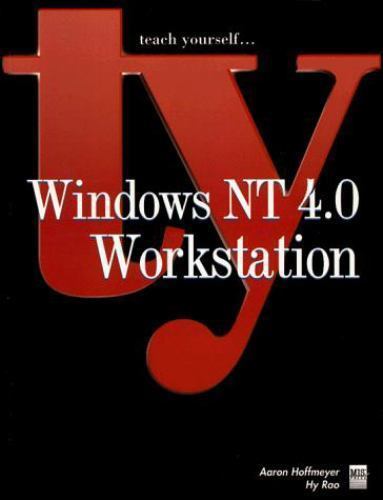 Teach Yourself Windows NT 4.0 Workstation by Aaron Hoffmeyer (1997, Trade Paperback) for sale ...
