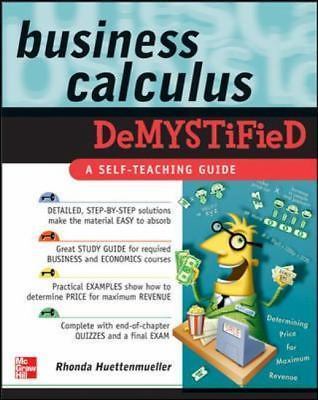 Business Calculus Demystified - Paperback By Huettenmueller, Rhonda ...