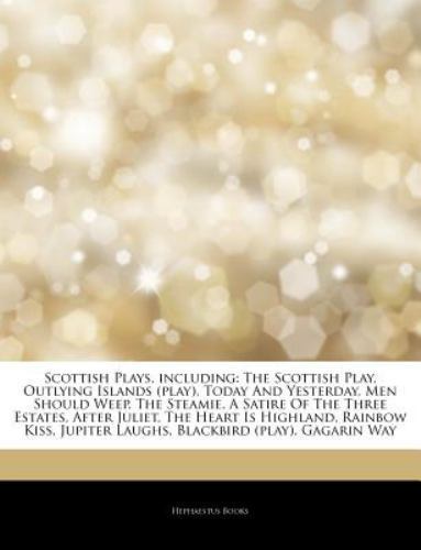 Articles on Scottish Plays, Including : The Scottish Play, Outlying ...