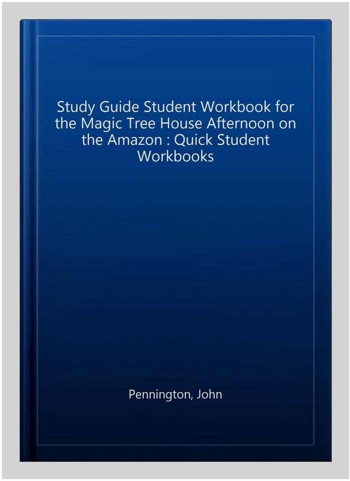 Study Guide Student Workbook for the Magic Tree House Afternoon on the ...