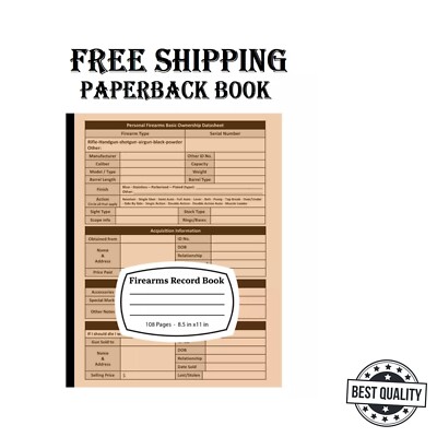 Firearms Record Book: Record Keeping Book for Tracking Gun Inventory ...