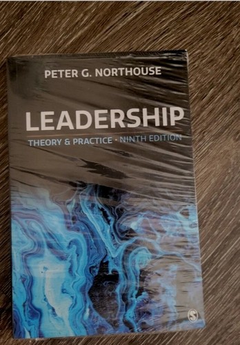 Leadership: Theory and Practice Peter G. Northouse 9th Edition 2022 ...
