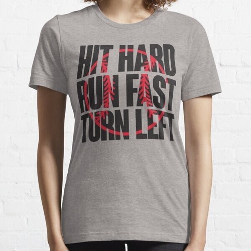 Hit hard, run fast, turn left Essential T-Shirt | eBay