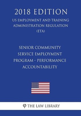 Senior Community Service Employment Program - Performance Accountability (US Emp 9781722680428| eBay