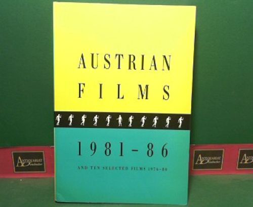 Austrian Films - 1981-86 and ten selected Films 1976-80. Austrian Film ...