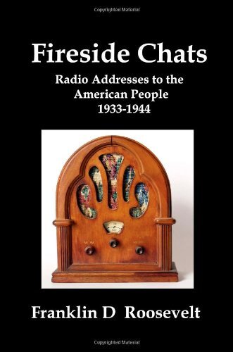Fireside Chats of Franklin Delano Roosevelt : Radio Addresses to the ...
