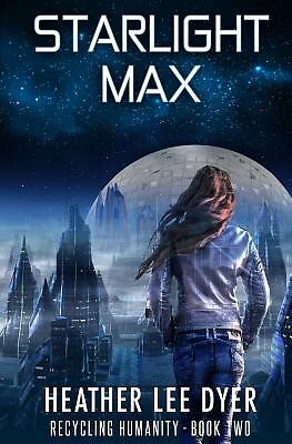 Starlight Max by Dyer, Heather Lee -Paperback 9780996256438 | eBay ...