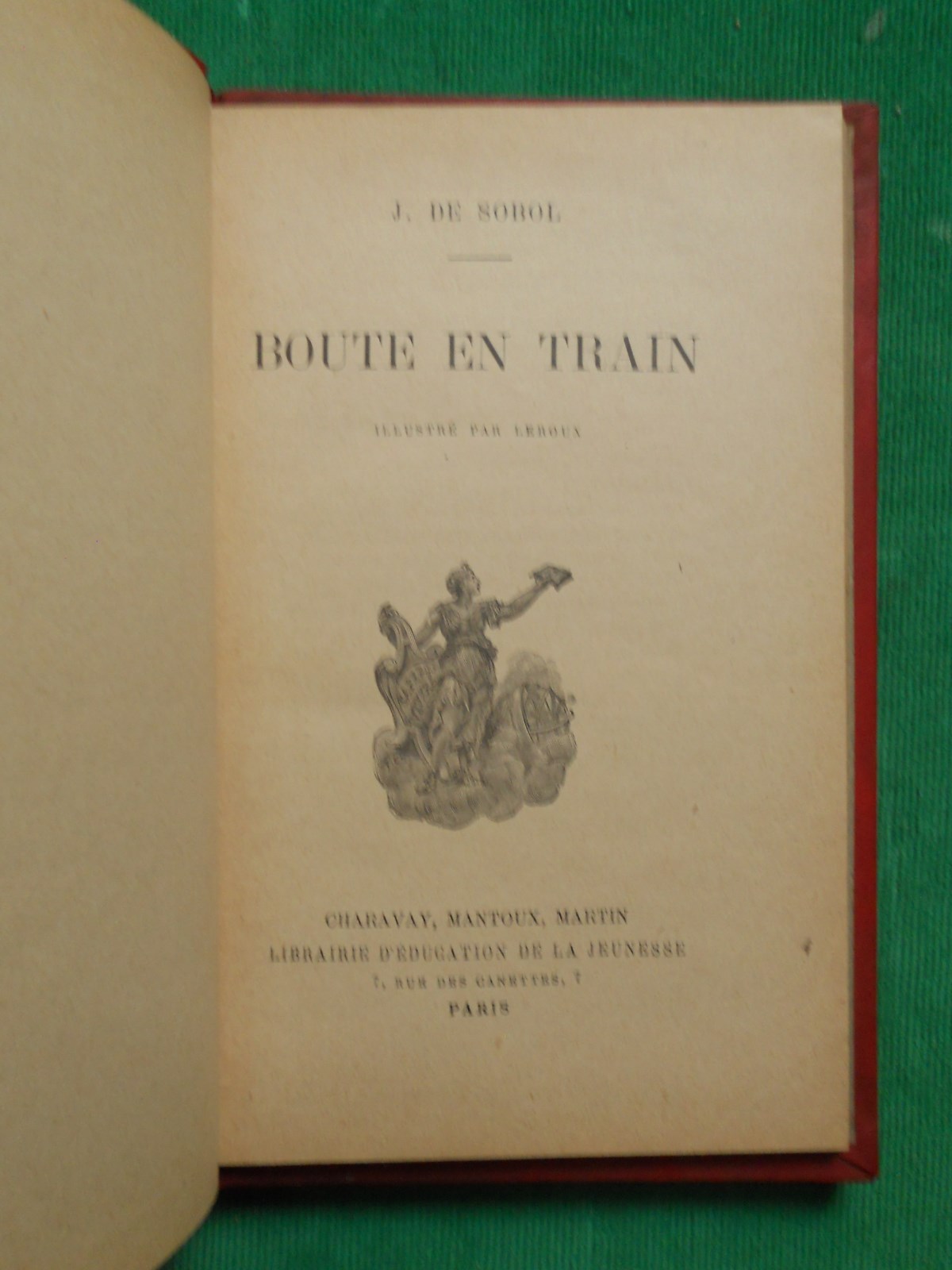 LA19 BOUTE EN TRAIN JEANNE DE SOBOL ILL LEROUX 1890 CHARAVAY MANTOUX ...