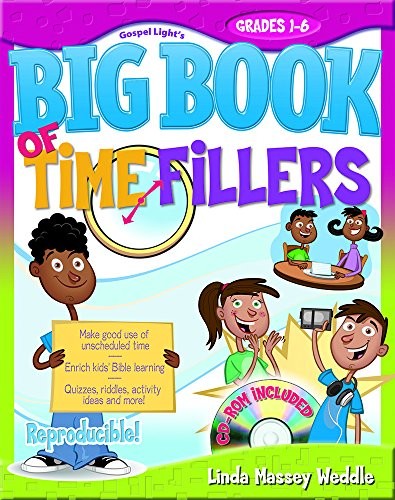 Gospel Light's Big Book of Time Fillers: Grades 1-6 by Weddle ...