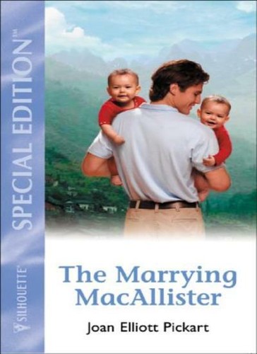 The Marrying Macallister (Silhouette Special Edition) By Joan Elliott ...