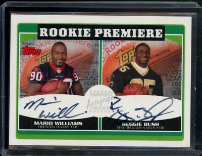 2006 Topps Rookie Premiere Reggie Bush / Mario Williams Dual RC Auto # ...