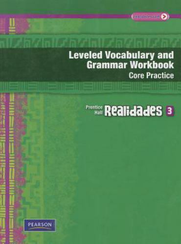REALIDADES+LEVELED+VOCABULARY+and+GRMR+WORKBOOK+%28CORE+and+GUIDED ...