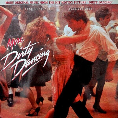 MORE DIRTY DANCING (SOUNDTRACK) PREMIUM QUALITY USED LP (VG+/EX) | eBay