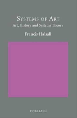Francis Halsall Systems of Art (Poche) 9783039110735 | eBay